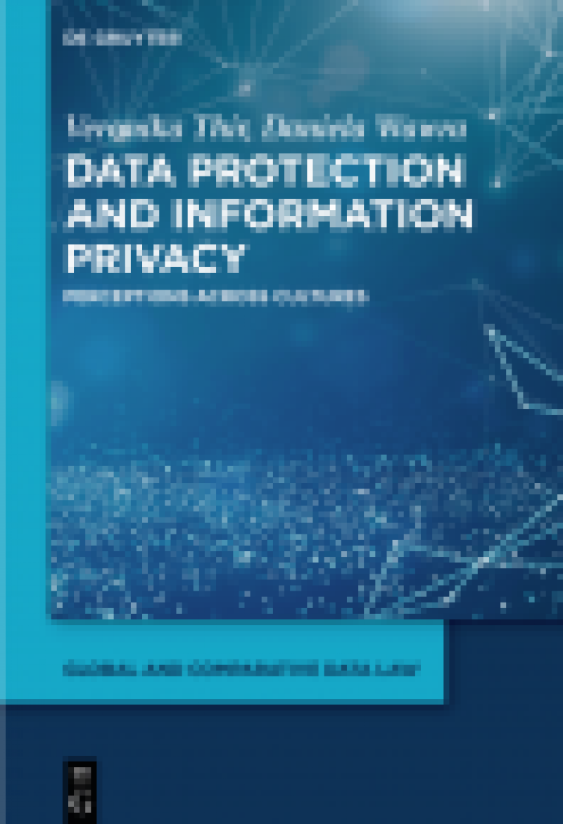Data Protection and Information Privacy : Perceptions Across Cultures